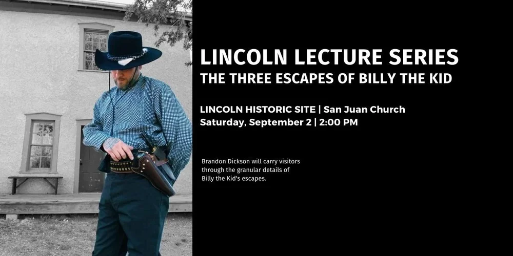 Lincoln Lecture: The Three Escapes of Billy the Kid at Lincoln Historic ...