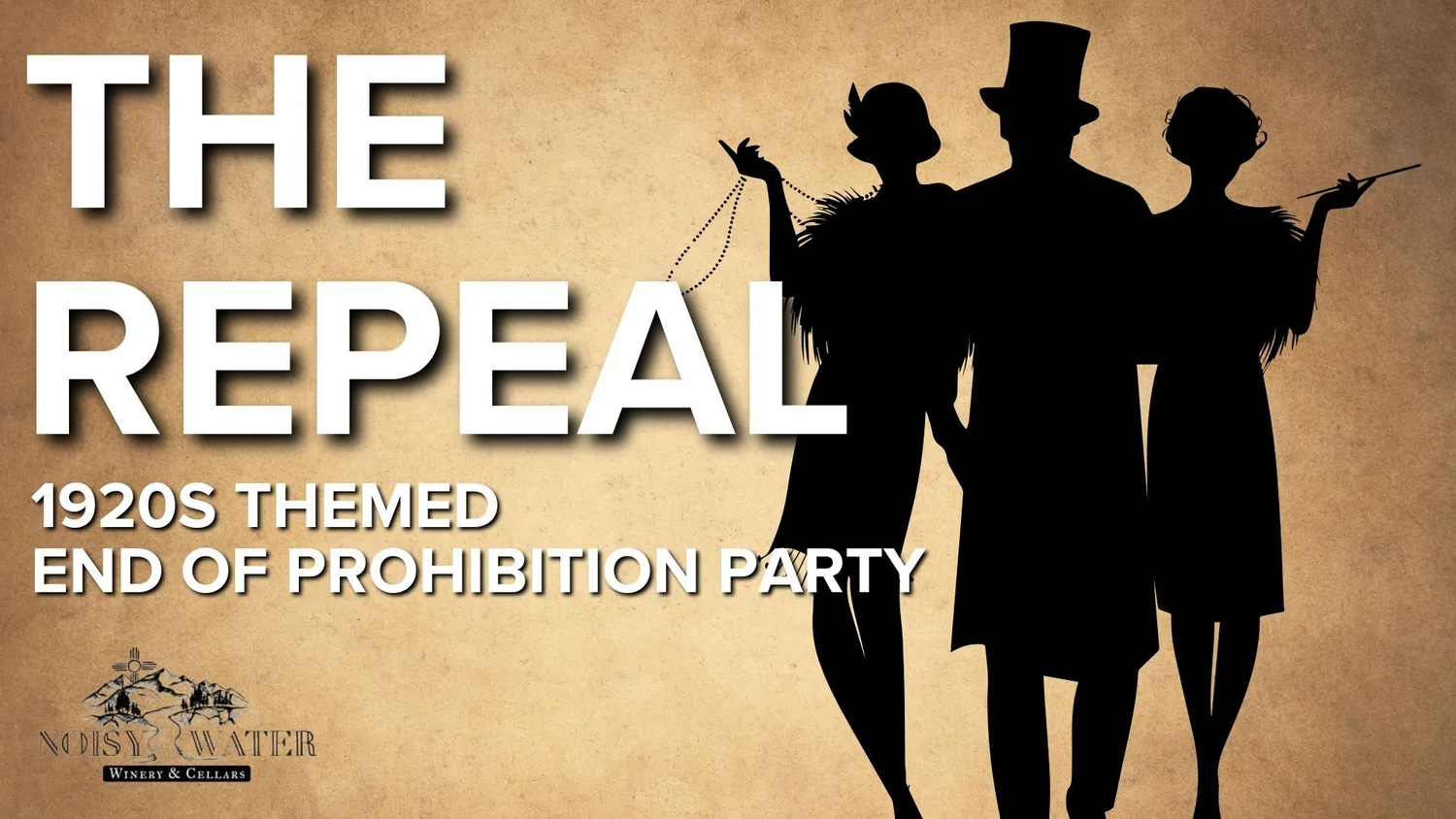The Repeal: Prohibition's End Celebration at Noisy Water Winery ...