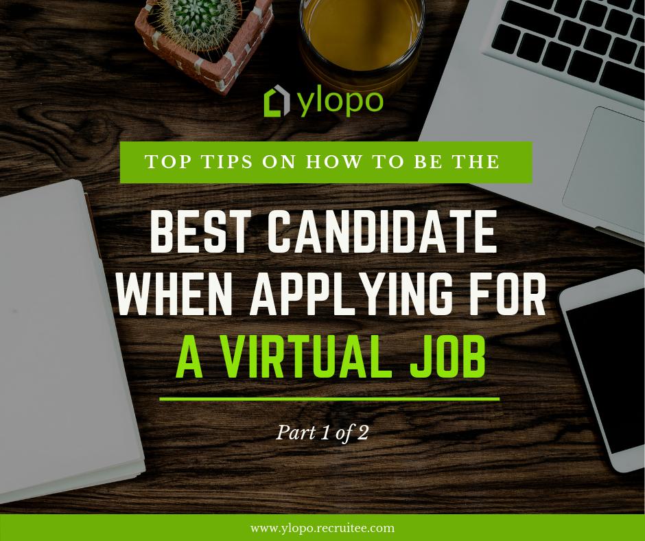 Top Tips On How To Be The Best Candidate When Applying For A Virtual ...