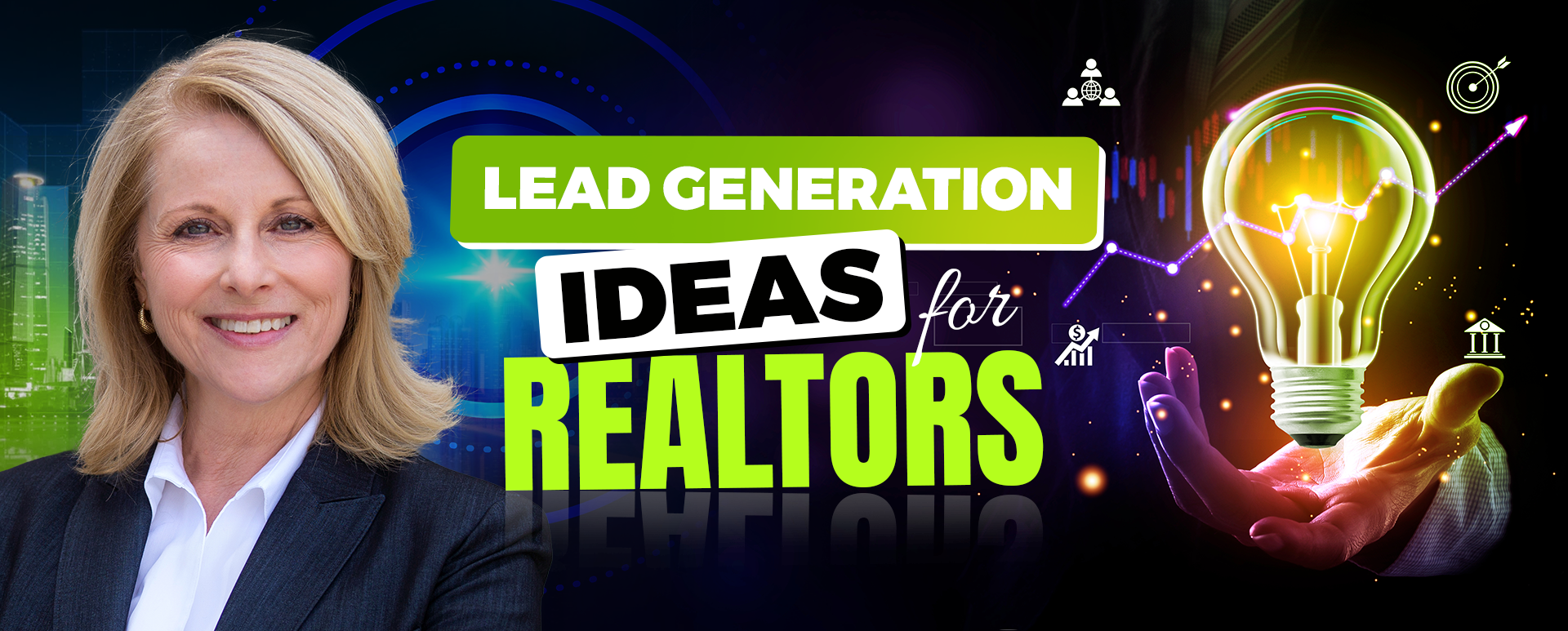 11 Smart Lead Generation Ideas for Realtors To Try in 2024 — Ylopo