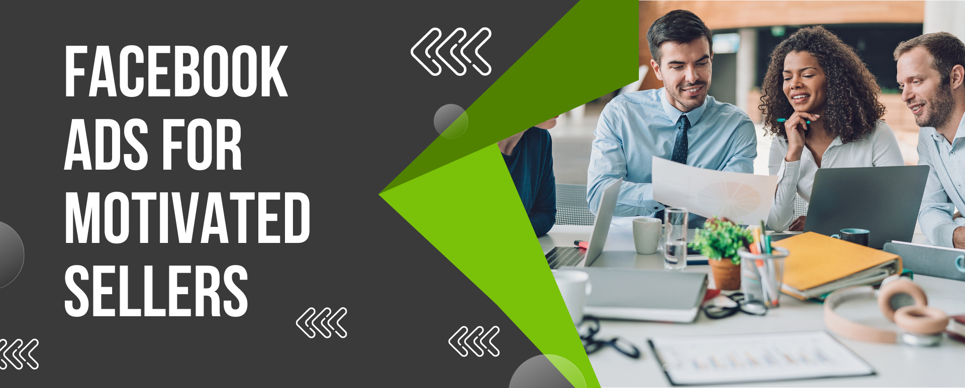 Facebook Ads that Motivated Sellers Can't Resist