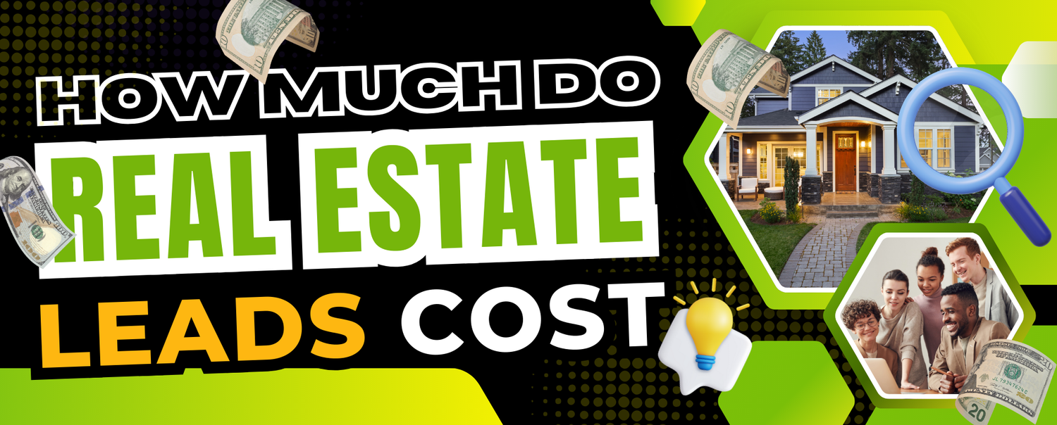 How Much Do Real Estate Leads Cost on Average? [Updated 2026]