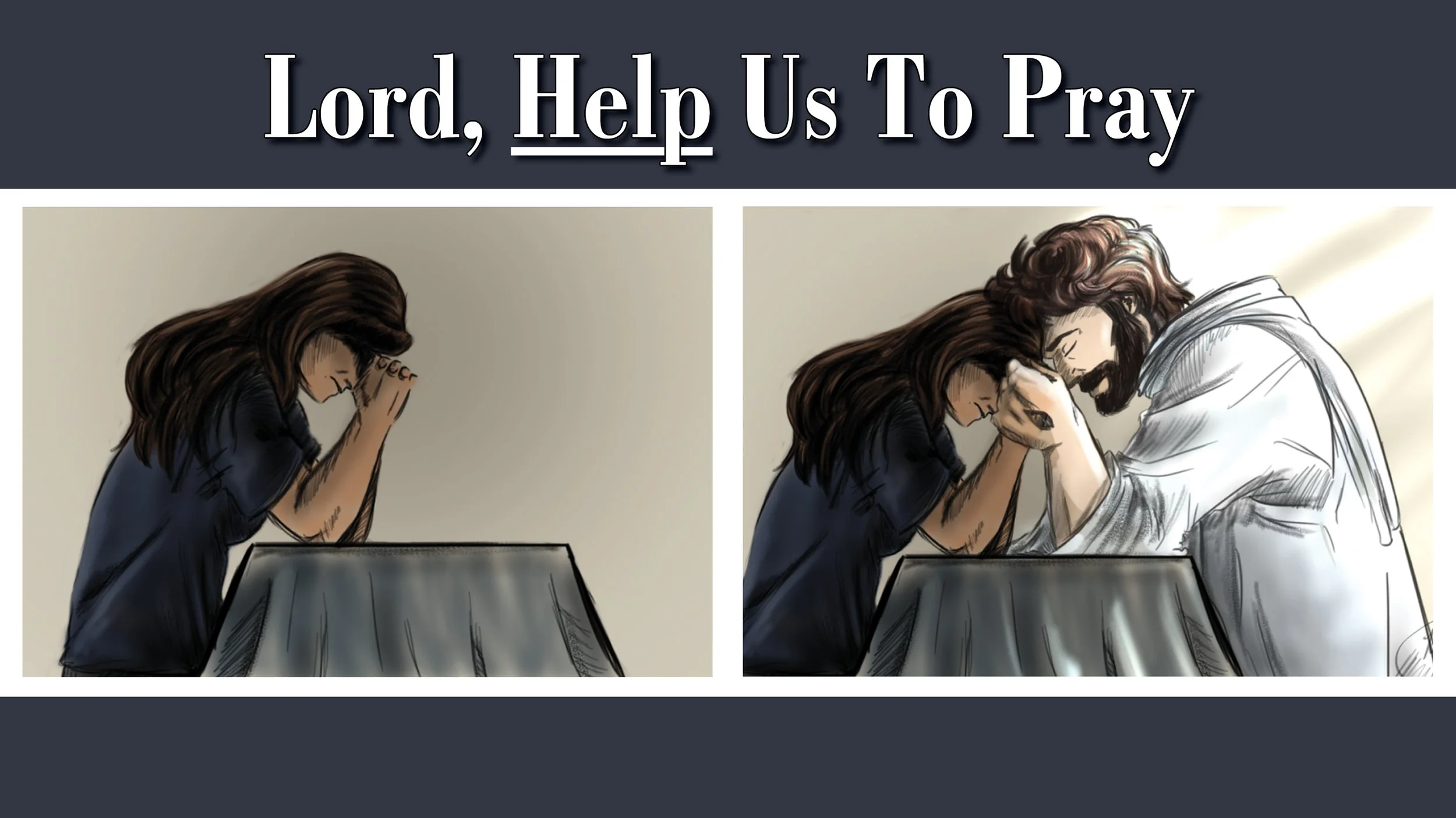 Sermon 11.14.2021 - Lord, HELP us to Pray — Bethesda Lutheran Church
