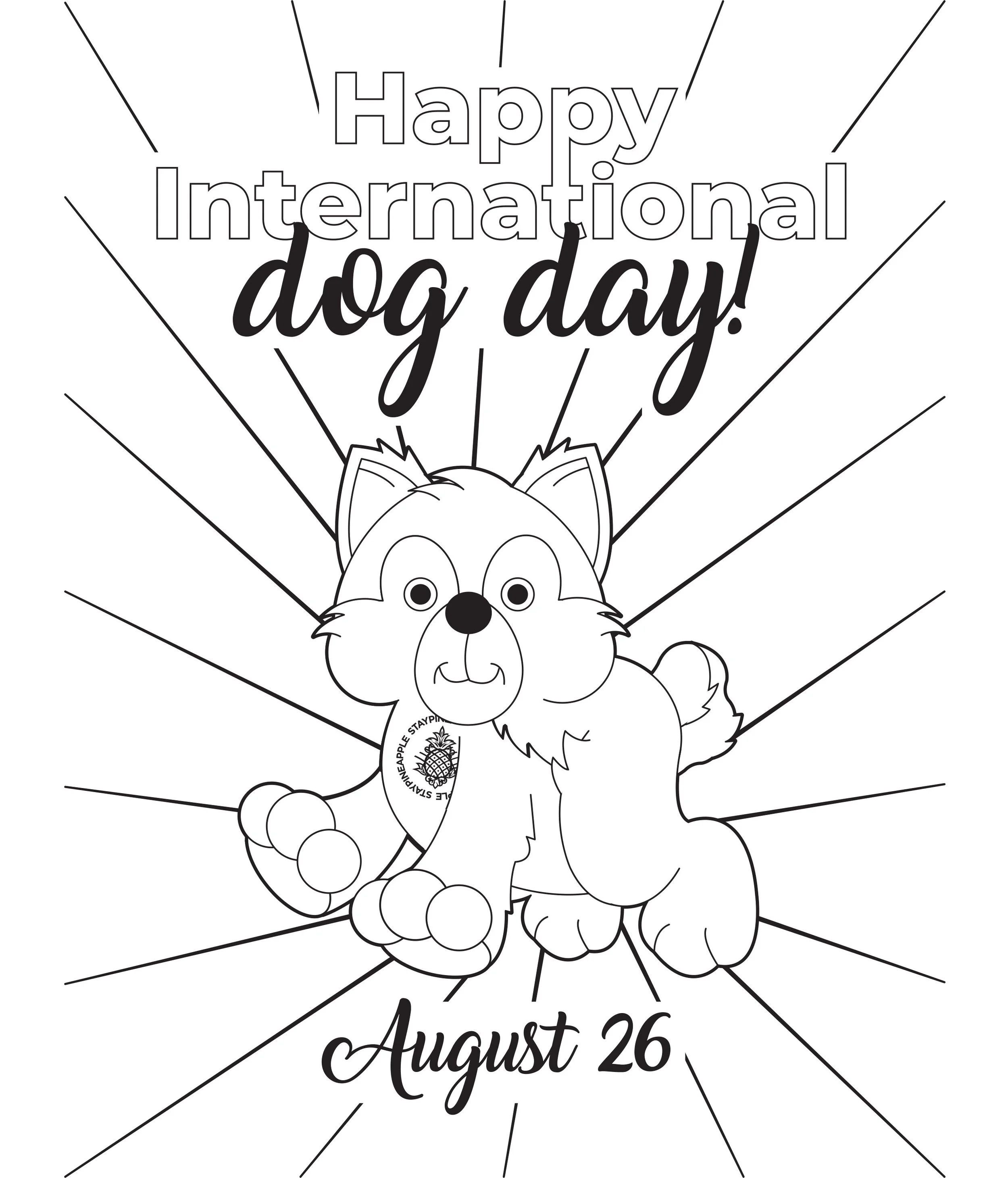 CELEBRATE INTERNATIONAL DOG DAY — Staypineapple Blog