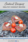 Weight-loss Friendly Cookout Recipes — Refine YOU