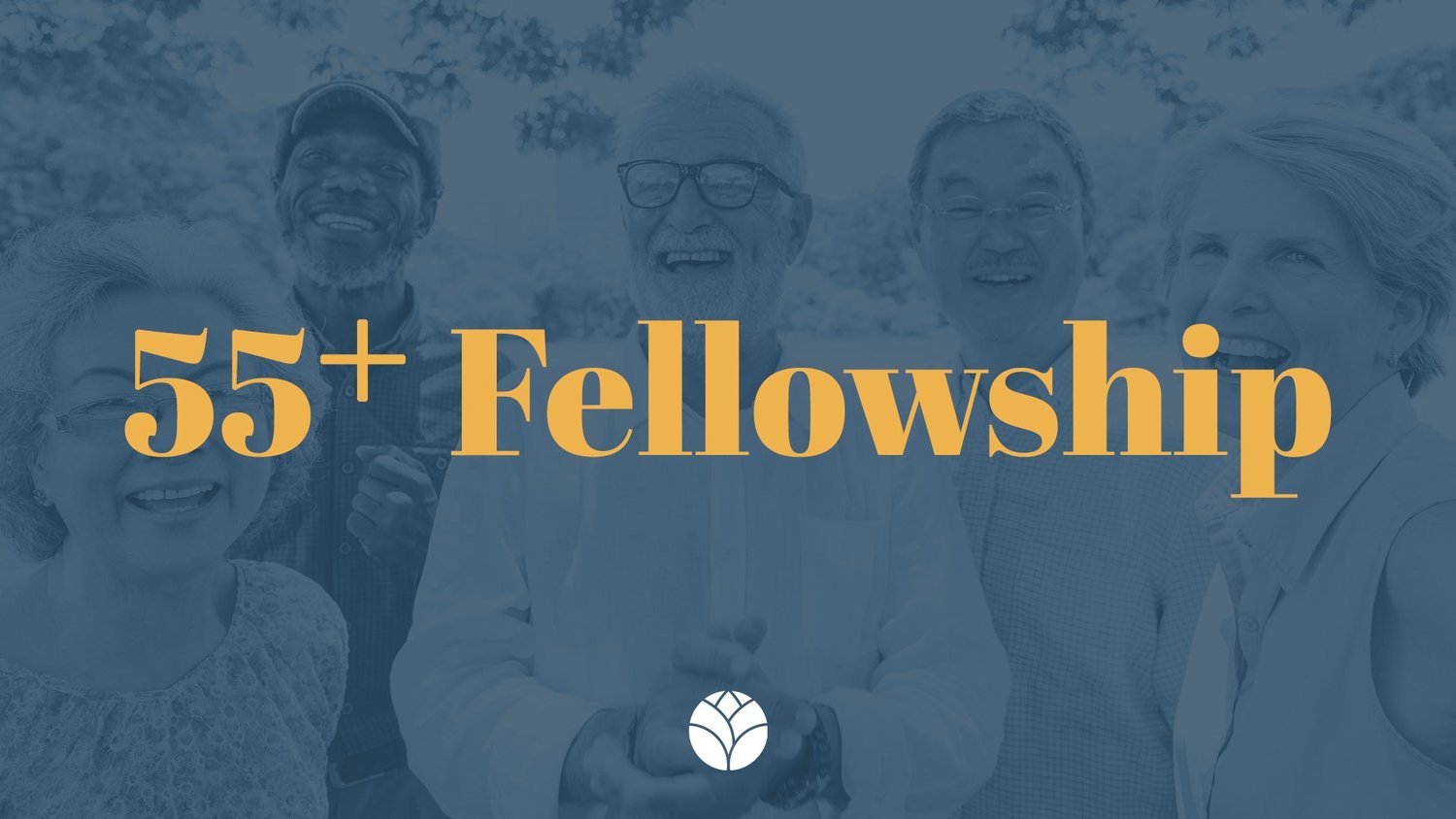 55+ Adults — The Garden Fellowship — Indio, CA