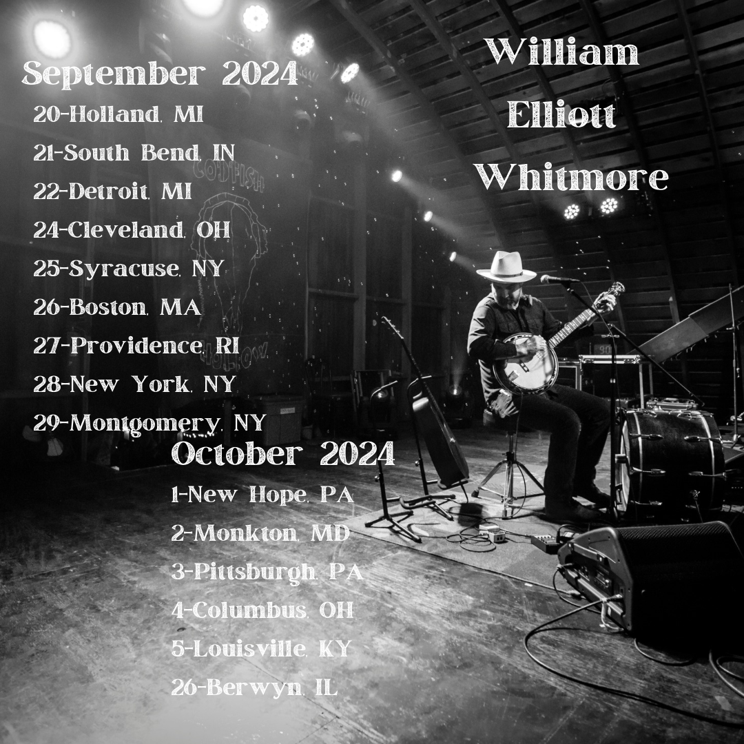 Upcoming Tour Dates — William Elliott Whitmore