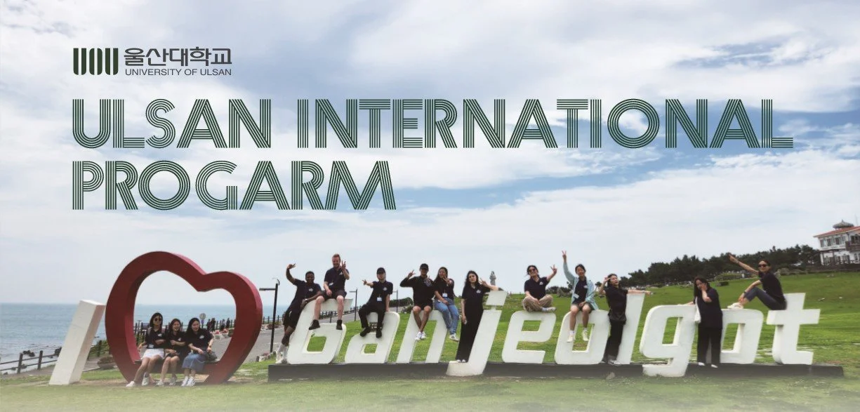 University of Ulsan International Summer Program, Korea 2025 — Studio ...