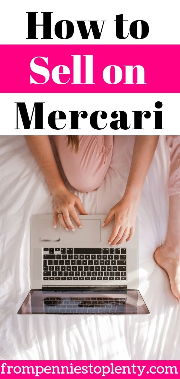How to Sell on Mercari (2022 Update) — From Pennies to Plenty