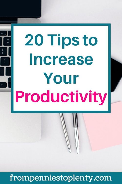 20 Tips to Increase Your Business Productivity Now — From Pennies to Plenty