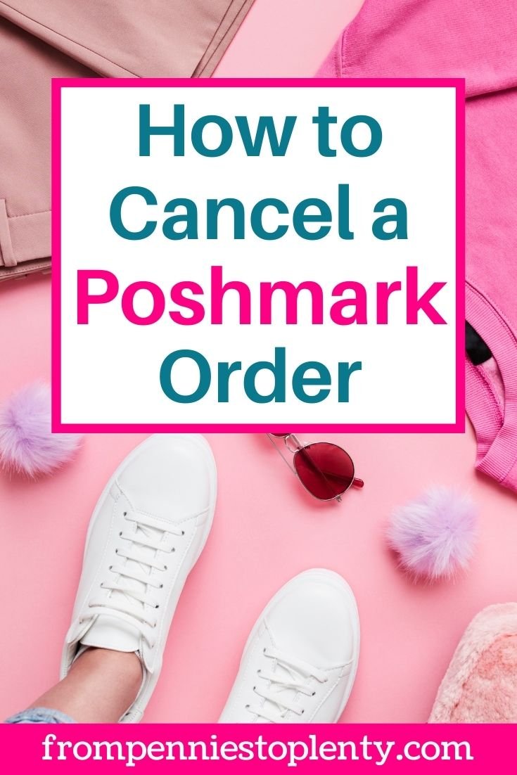 How to Cancel a Poshmark Order — From Pennies to Plenty