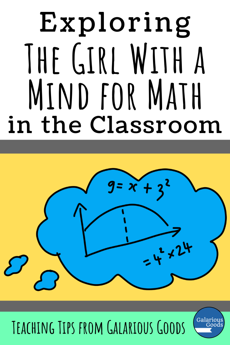 Exploring The Girl With a Mind For Math in the Classroom — Galarious Goods