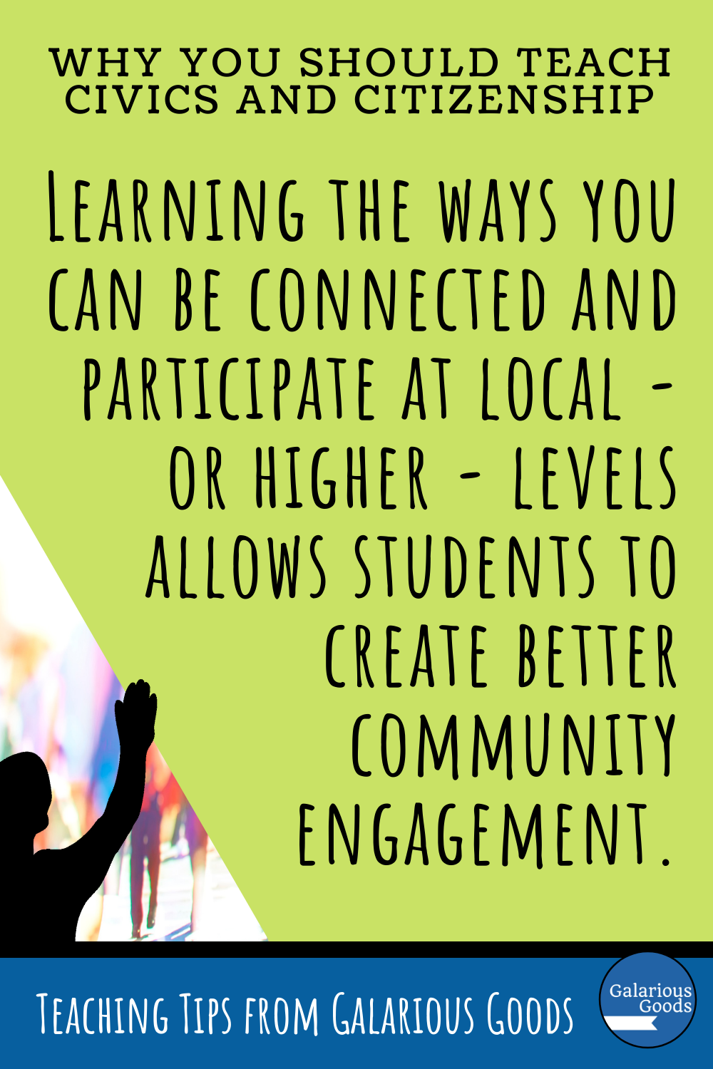 Why You Should Teach Civics and Citizenship — Galarious Goods