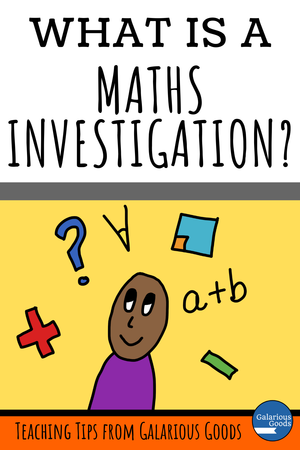 What Are Maths Investigations Galarious Goods