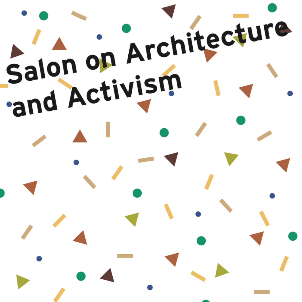 Salon on Architecture and Activism — Point Line Projects