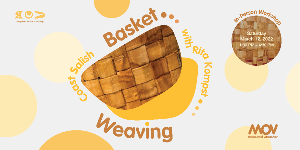 Coast Salish Cedar Basket Weaving — MOV | Museum of Vancouver