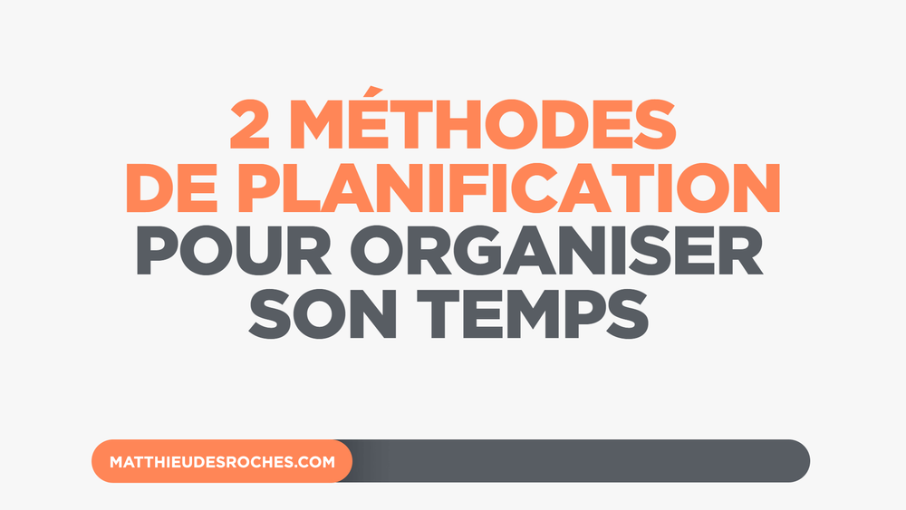 Comment planifier: 2 méthodes de planification fondamentales pour bien ...