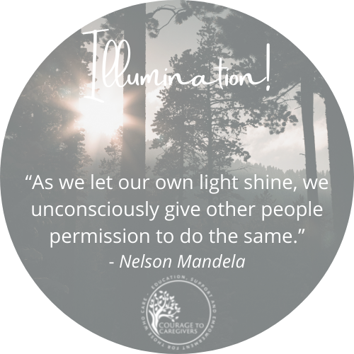 Illumination! (new) - Become an Illuminator! — Courage to Caregivers