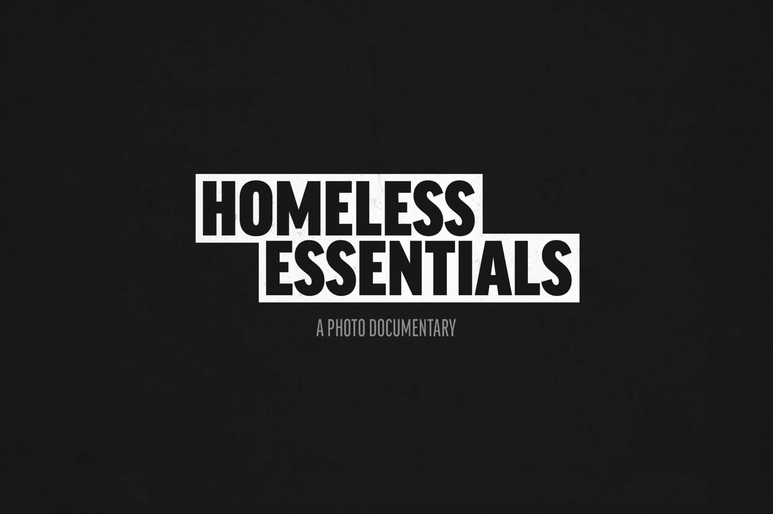 Homeless Essentials:A Side Project — SIMON DOLSTEN