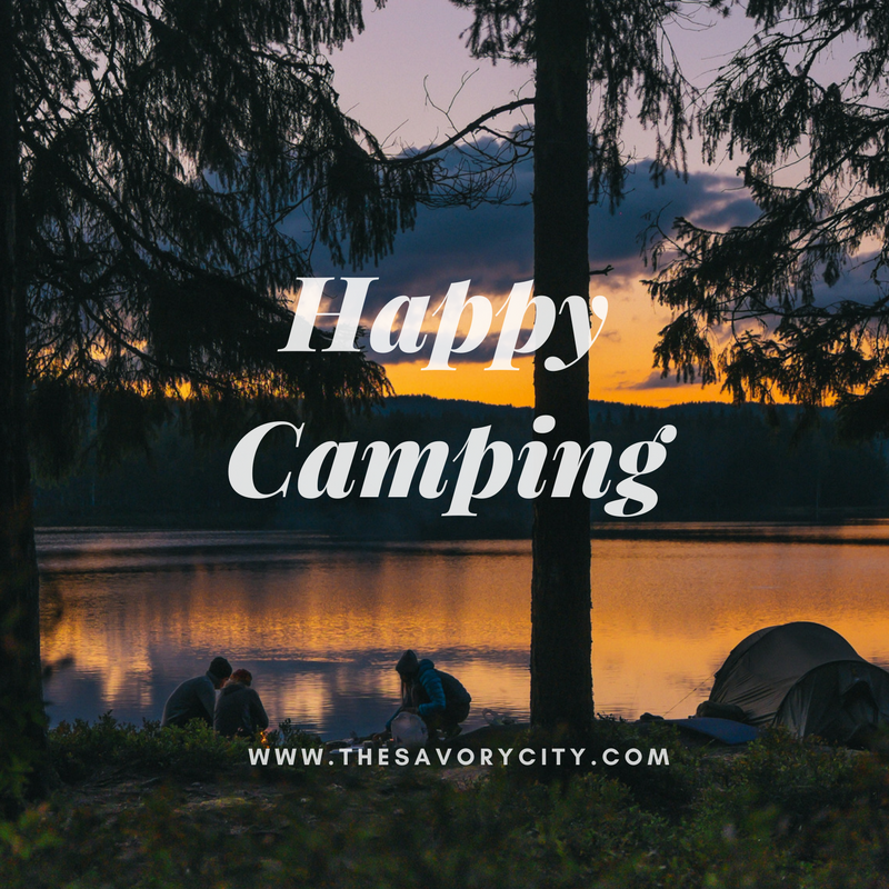 Weekend Series: Happy Camping — The Savory City