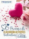 Fun French Classroom Activities for Valentine's Day — French with Elise