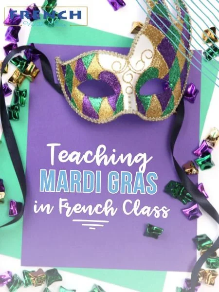 French Mardi Gras Activities That Bring Culture to Life in Your French ...
