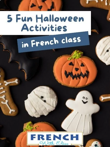 5 Fun Halloween Activities in French Class — French with Elise