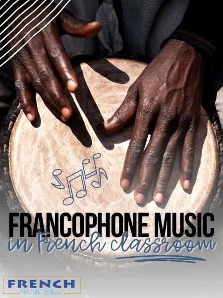 A Comprehensive Guide on Integrating Francophone Music into Your French ...