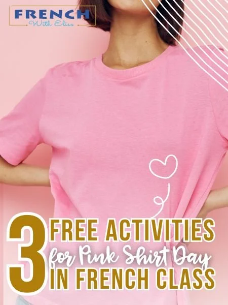 Pink Shirt Day in French Class: 3 Free Activities to Promote Kindness ...