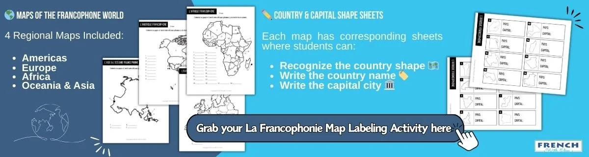 La Francophonie Activities for French Class: French Culture ...