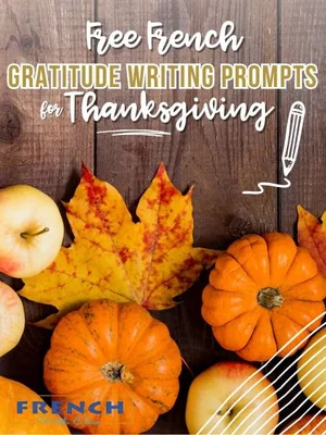 French Gratitude Writing Prompts for Thanksgiving & L’Action de Grâce ...