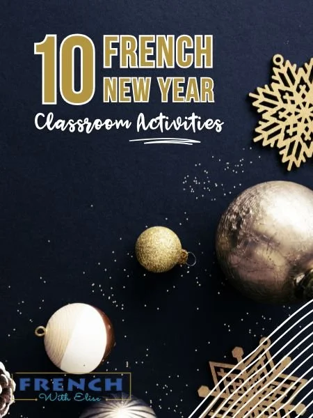 10 French New Year Classroom Activities: Bonne Année Lessons ...
