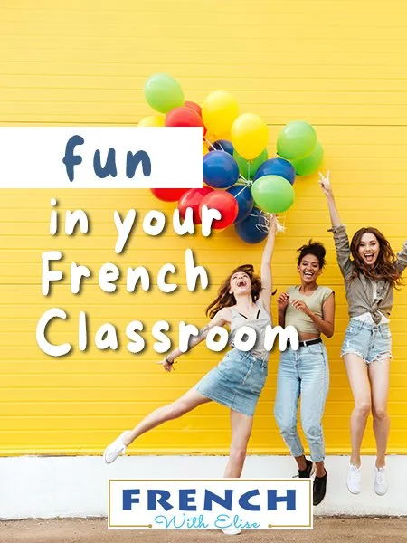 What to do when you need a little fun in your French class — French ...