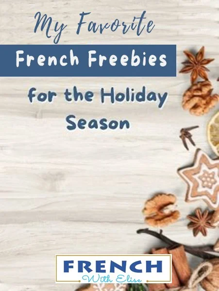 My Favorite French Freebies for the Holiday Season — French with Elise