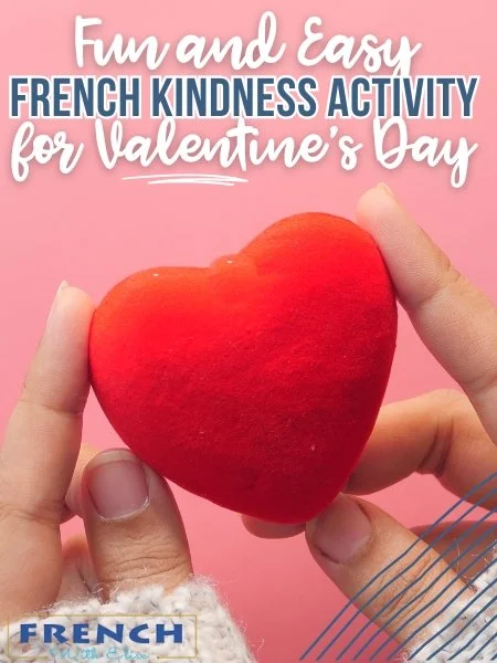 A Fun and Easy French Kindness Activity for Valentine’s Day — French ...