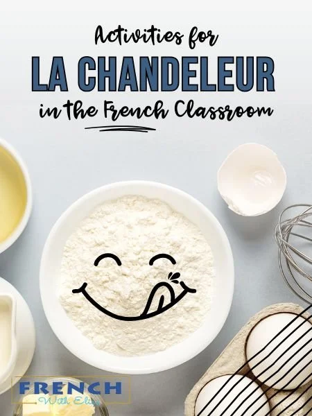 La Chandeleur in the French Classroom: No-Prep Crêpe Day Activities ...