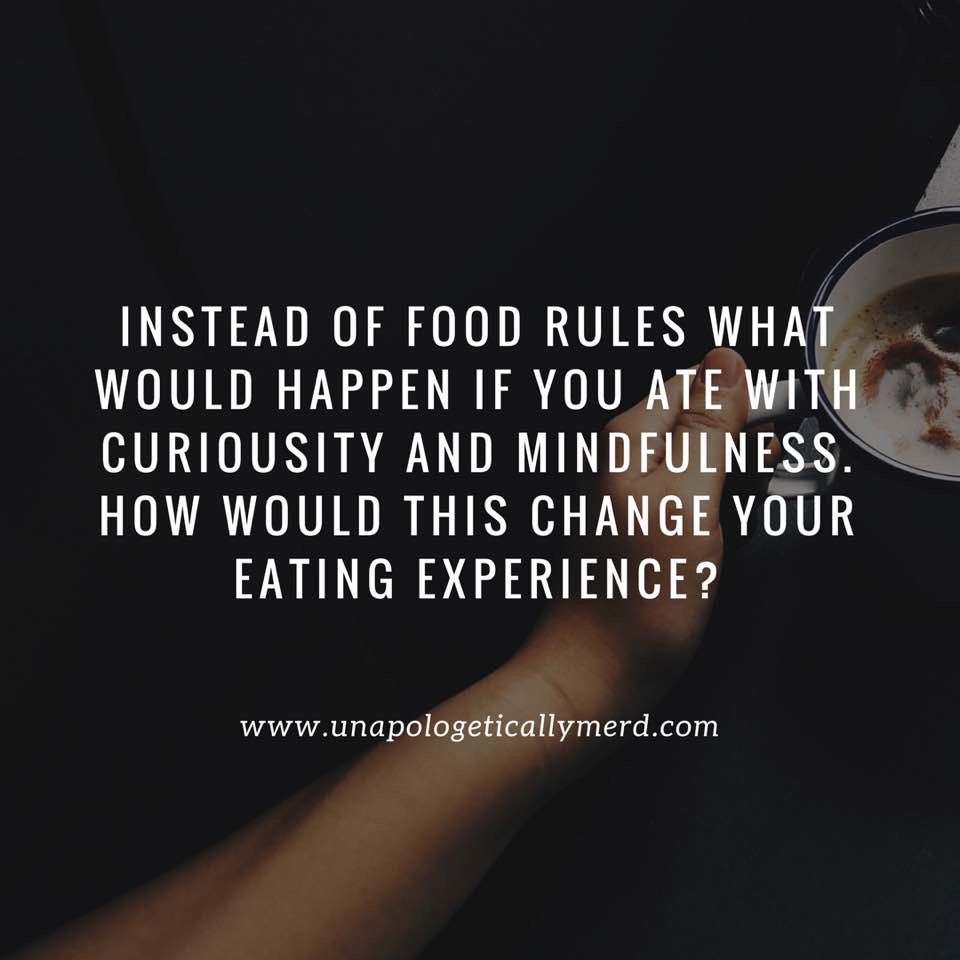 Food rules vs curiosity — The Unapologetically Me RD