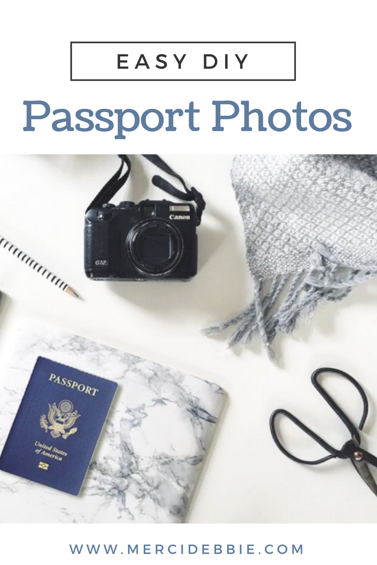 DIY: How To Take Passport Pictures at Home — Merci Debbie