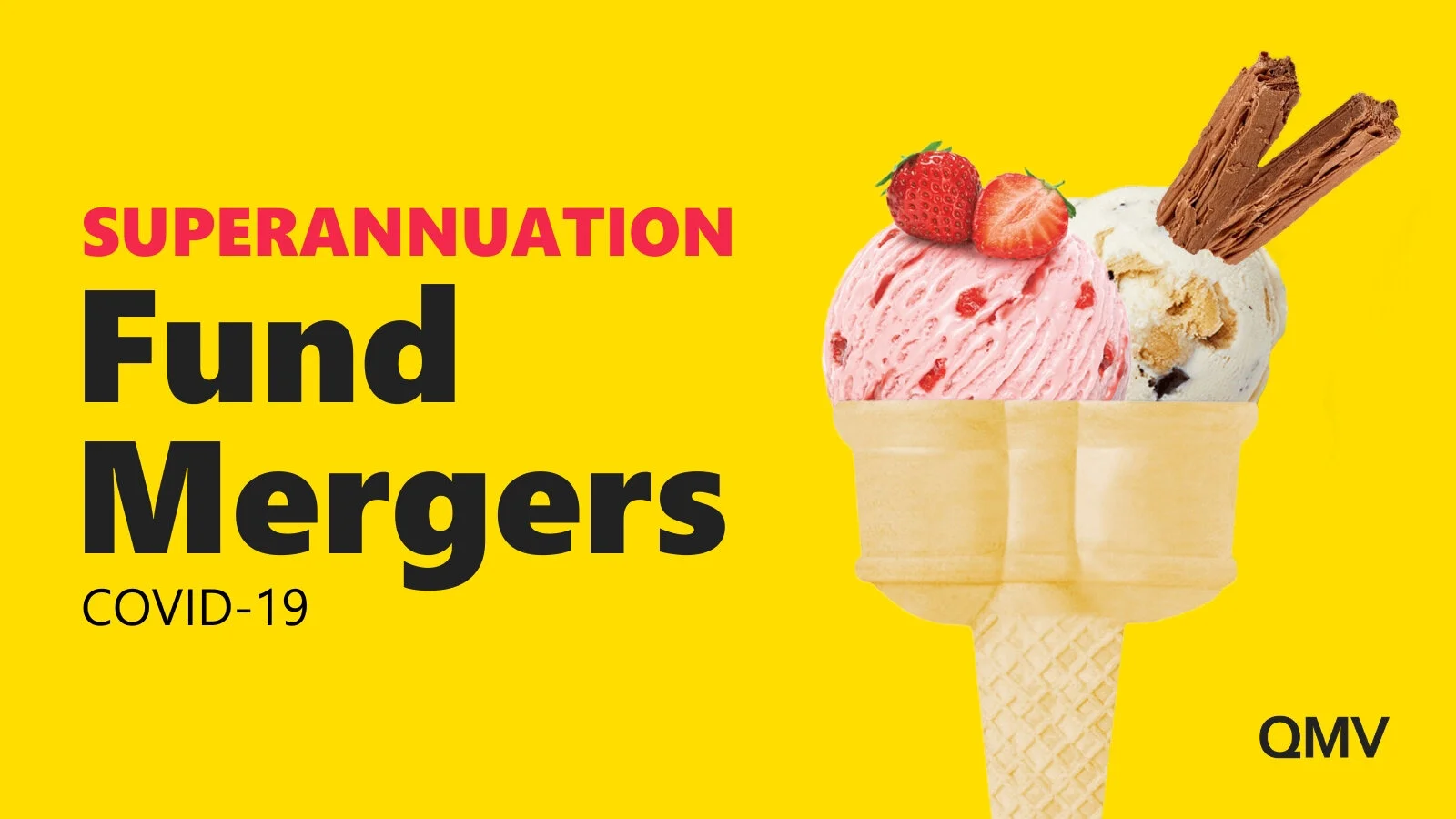 Six Reasons Super Fund Mergers Will Accelerate Post Pandemic — QMV ...