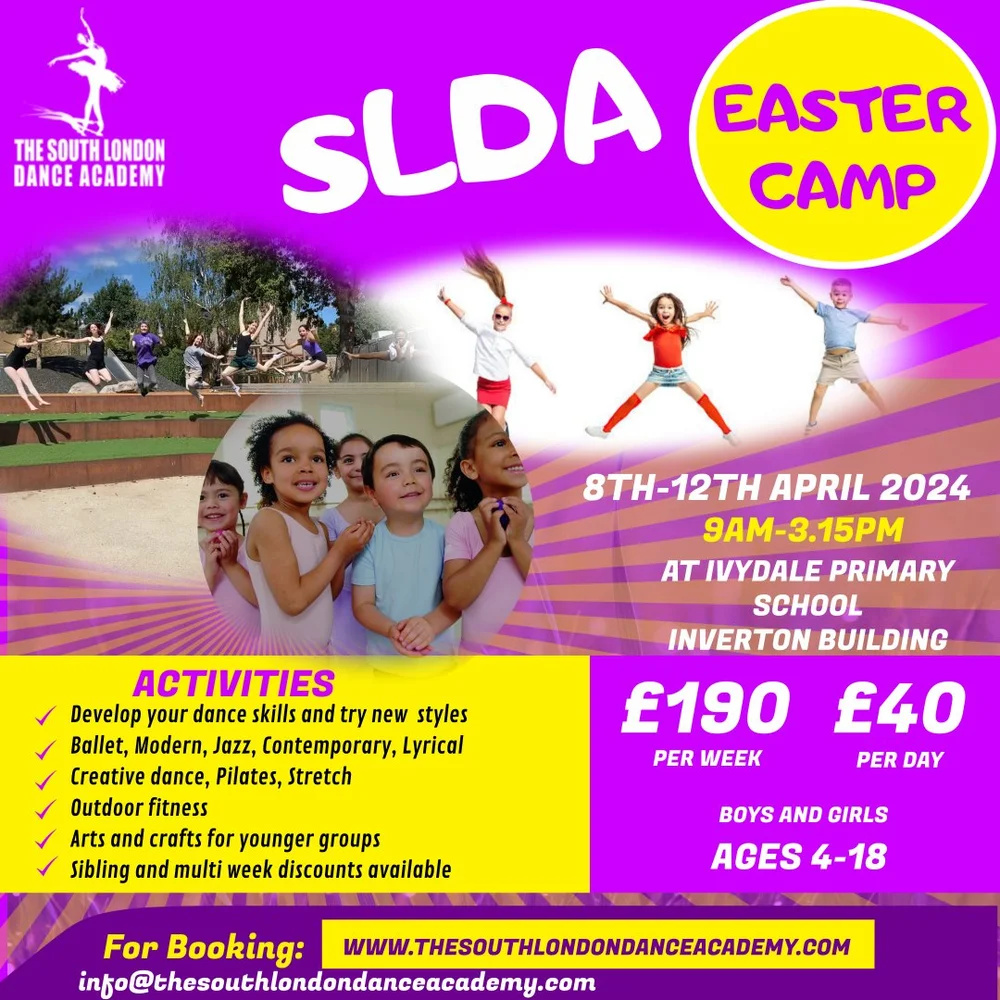The South London Dance Academy — SLDA Easter Dance Camp 8th-12th April 2024 @ Ivydale Primary School