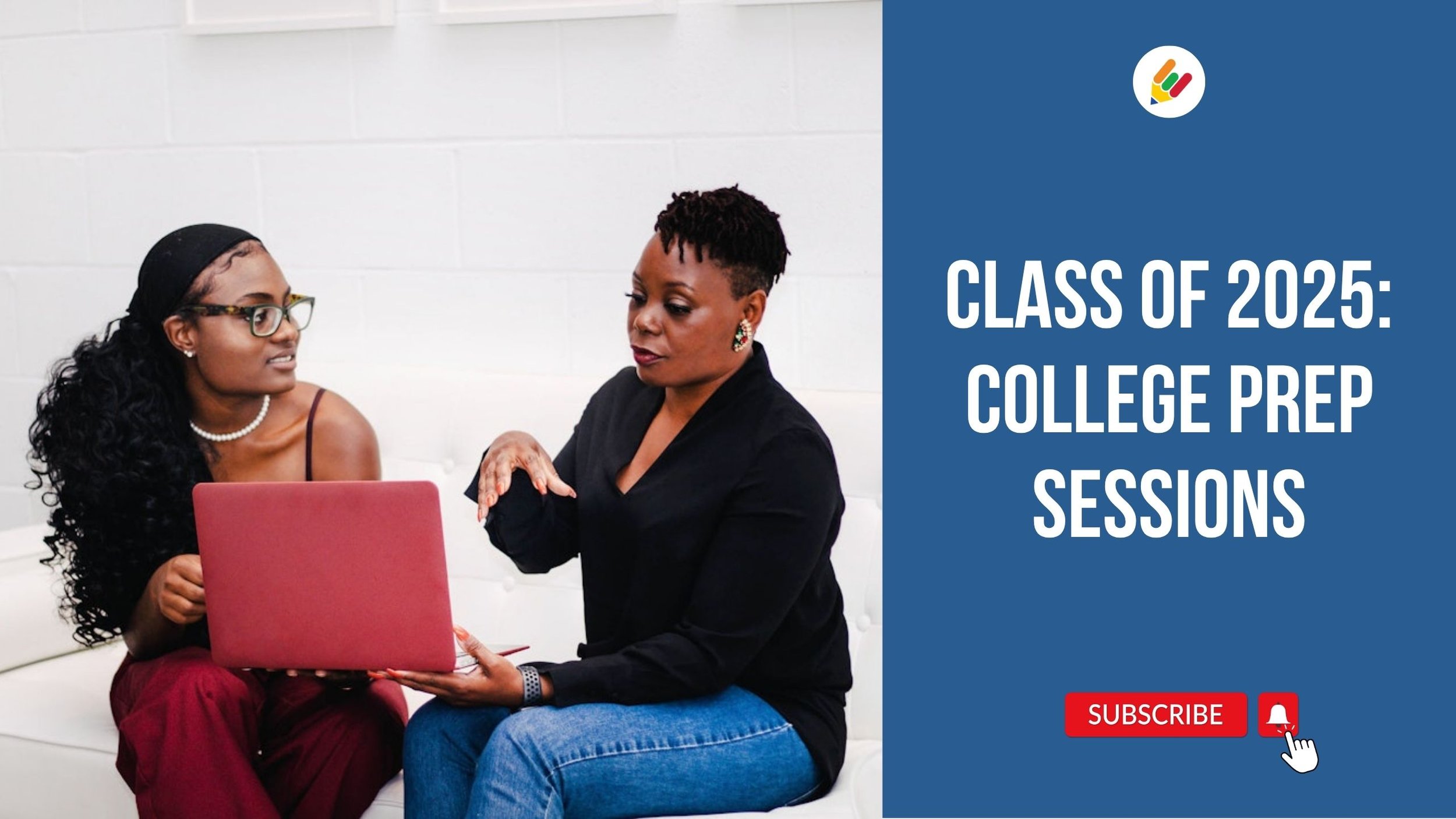 Upcoming College Prep Sessions — West Angeles EEP