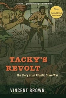 Tacky’s Revolt : The Story of an Atlantic Slave War — New Beacon Books