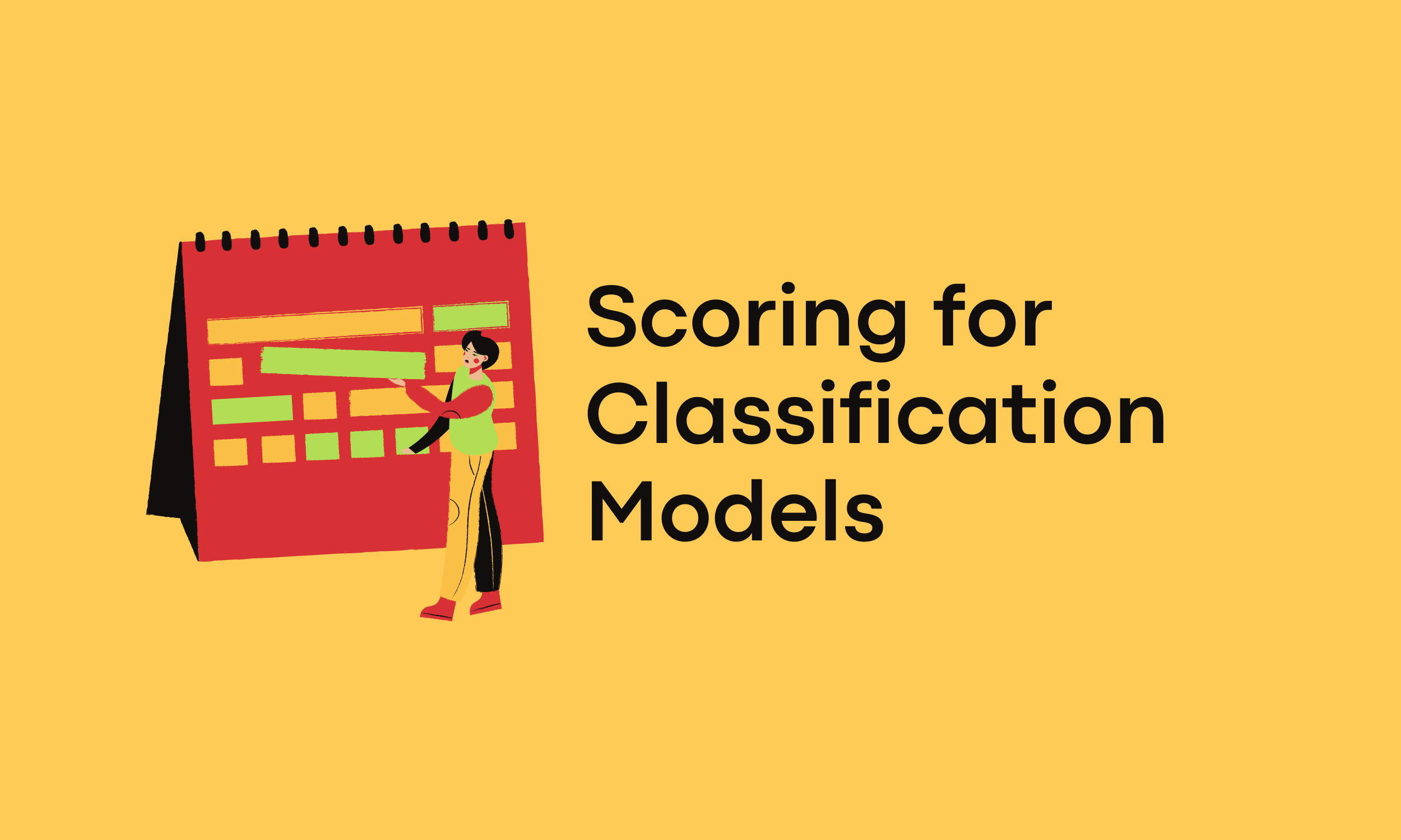 Scoring For Classification Models — Odetta