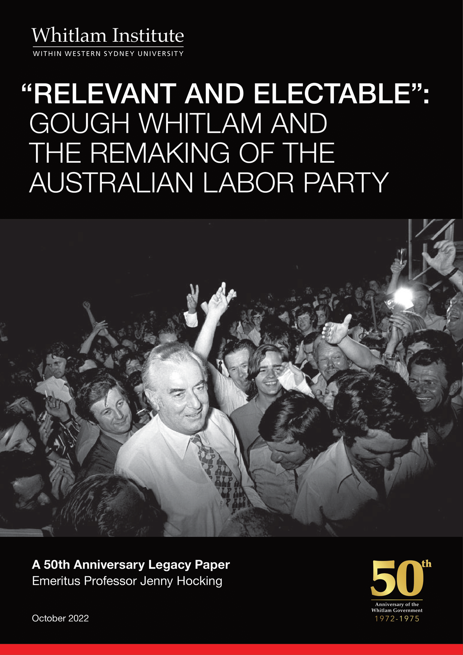 50th Anniversary Legacy Papers — Whitlam Institute