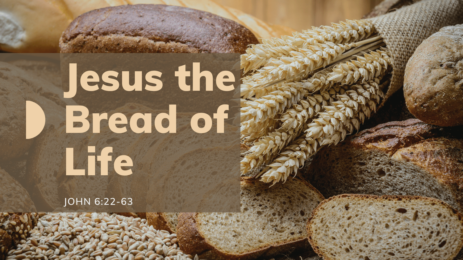 Jesus the Bread of Life — Pr. Marlon's Blog