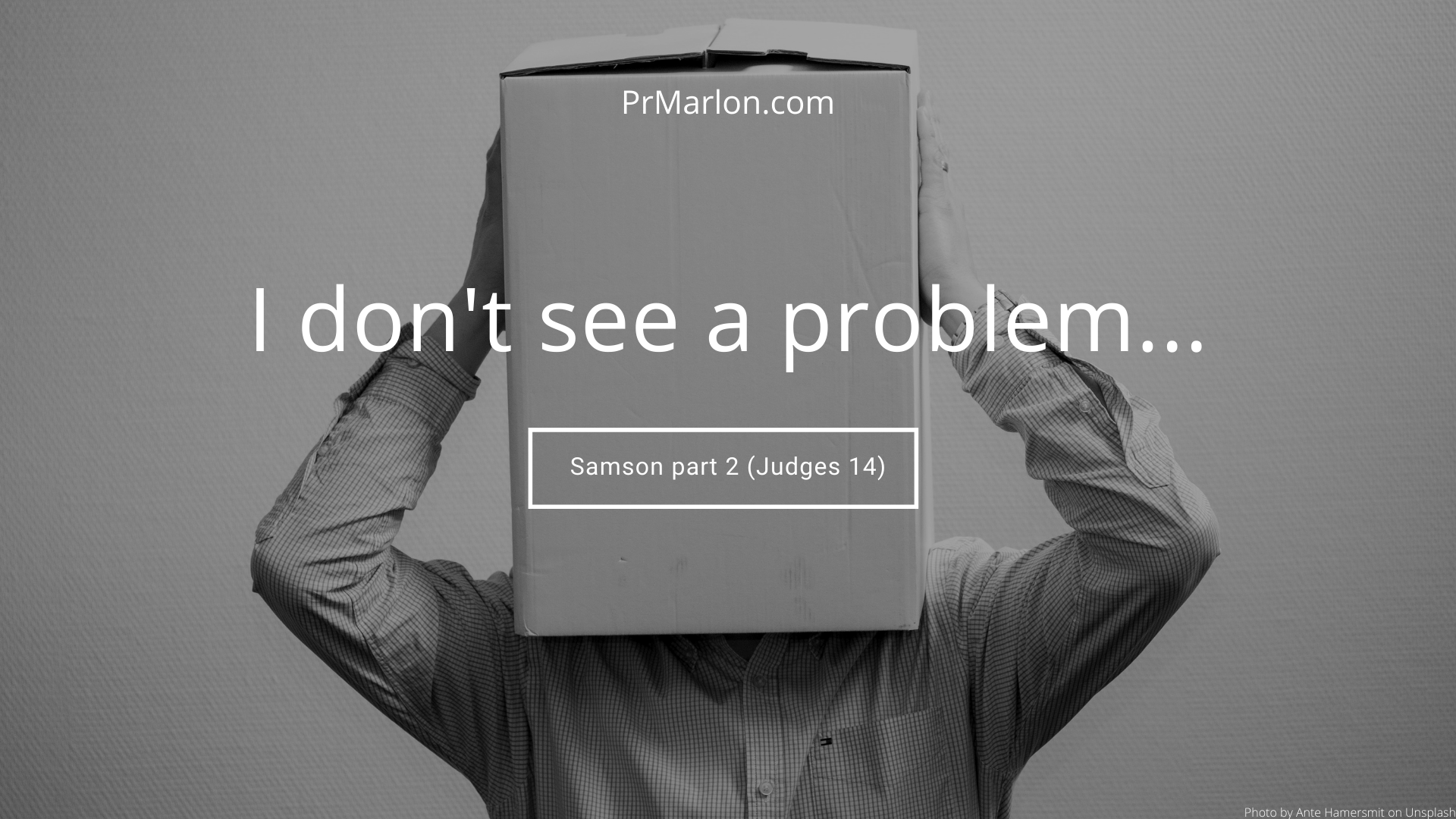 I Don't See a Problem — Pr. Marlon's Blog