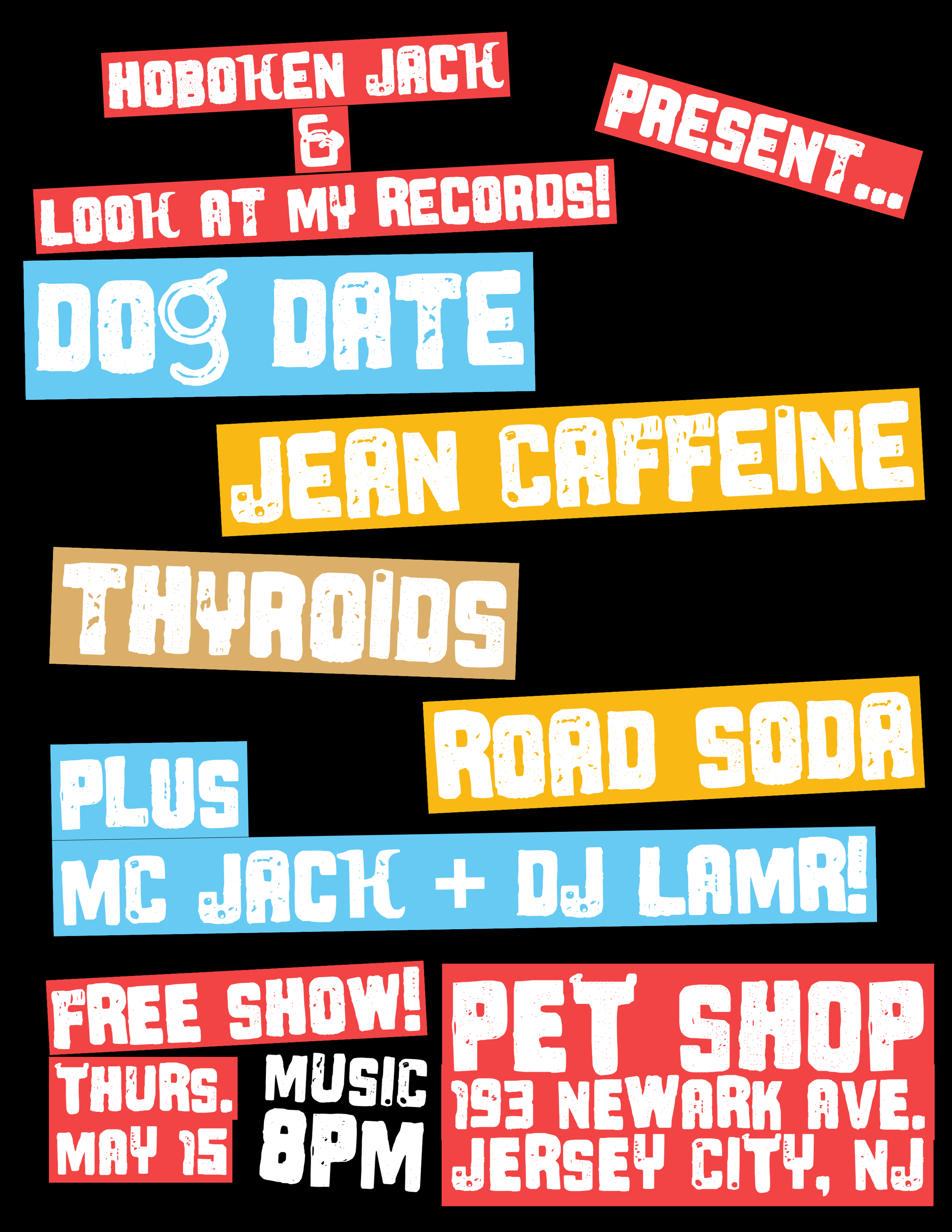 Dog Date, Jean Caffeine, Thyroids, and Road Soda with MC Hoboken Jack ...