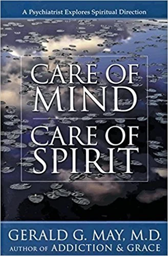 Gerald May: Spiritual Direction — Joanna Seibert