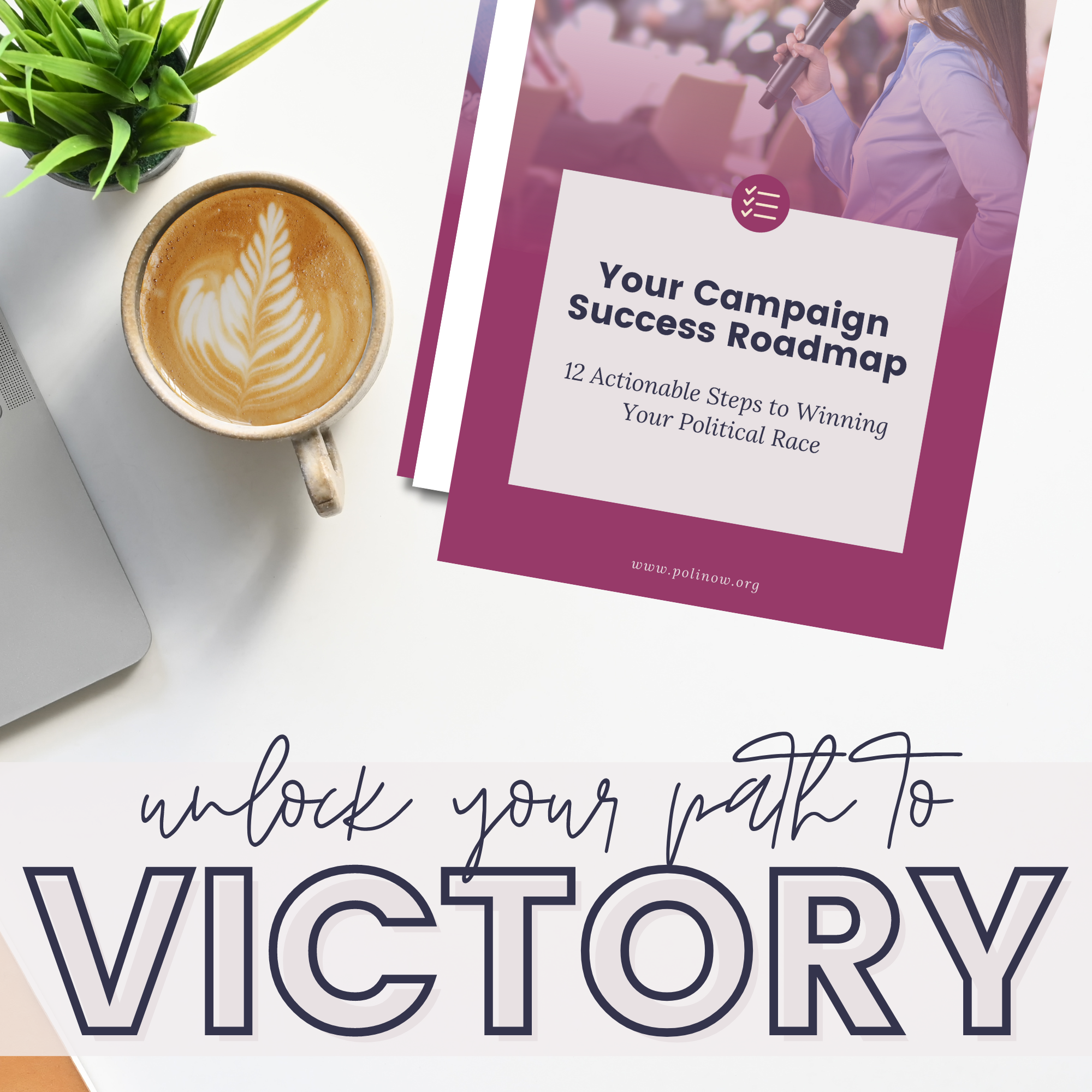 12 Steps to Winning Your Political Campaign – Free Guide — PoliticsNOW