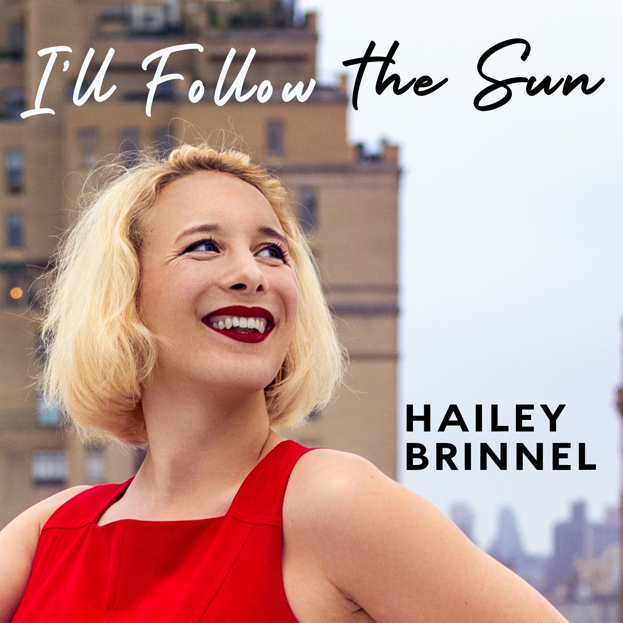 Hailey Brinnel | I'll Follow The Sun | Single — Outside in Music